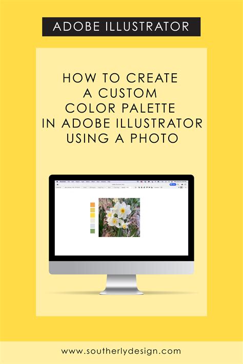 How To Create A Custom Color Palette In Adobe Illustrator Using A Photo Southerly Design