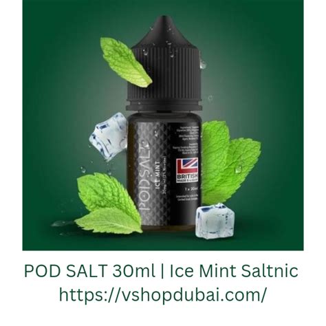 POD SALT Ice Mint E Liquid Saltnic Mg In Dubai Vape Shop Dubai