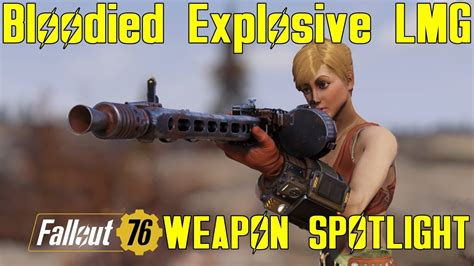 Fallout 76 Weapon Spotlights Bloodied Explosive Light Machine Gun