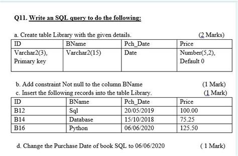 solved q11 write an sql query to do the following a