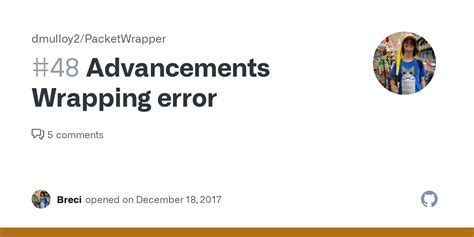 Advancements Wrapping Error Issue Dmulloy Packetwrapper Github