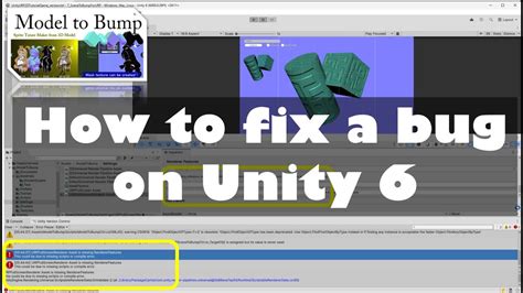 How To Fix A Bug That Occurs When Importing Modeltobump Into Unity6 Youtube