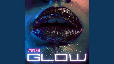 Glow - YouTube