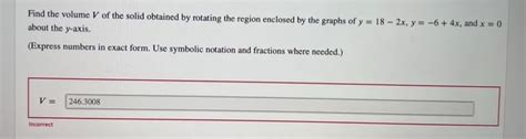 Solved Find The Volume V Of The Solid Obtained By Rotating Chegg