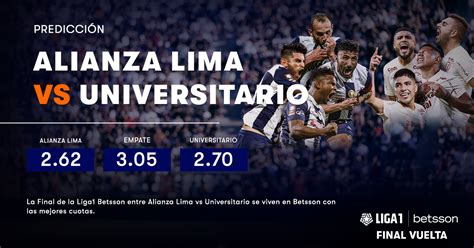 Alianza Lima vs Universitario Pronósticos Liga 1 Betsson Betsson blog