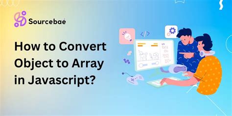How To Convert Object To Array In Javascript Sourcebae
