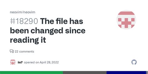 The File Has Been Changed Since Reading It Issue 18290 Neovim