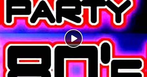 Dance 80 Party Super Megamix By Stefano Dj Stoneangels By Stefano Dj