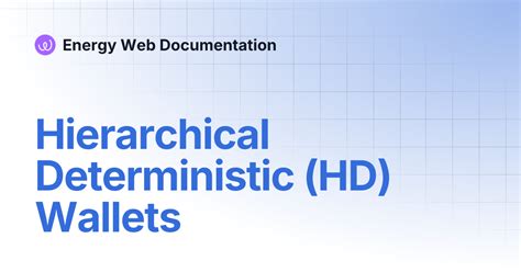 Hierarchical Deterministic Hd Wallets Energy Web Documentation