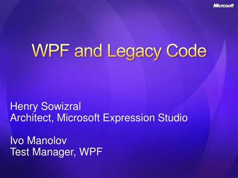 Ppt Wpf And Legacy Code Powerpoint Presentation Free Download Id779392