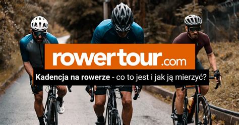 Kadencja na rowerze co to jest i jak ją mierzyć Rowertour
