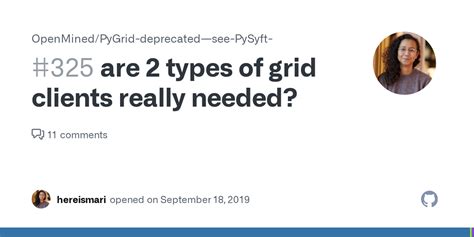 Are 2 Types Of Grid Clients Really Needed · Issue 325 · Openminedpygrid Deprecated See