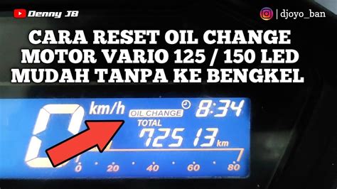 Cara Reset Oli Change Motor Vario Led Mudah Tanpa Ke