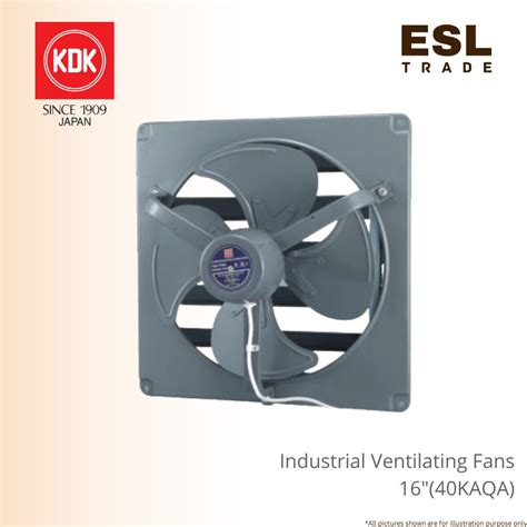 Kdk Industrial Ventilating Fan 16 40kaqa High Efficient Esl Trade