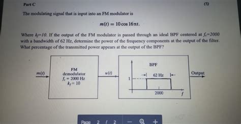 Solved Part C 5 The Modulating Signal That Is Input Into