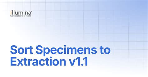 Sort Specimens To Extraction V11 Illumina Connected Software