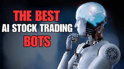 The Best” Ai Stock Trading Bots Youtube