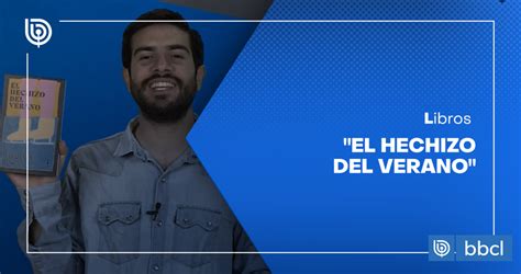 Comentario Literario Con Matías Cerda El Hechizo Del Verano