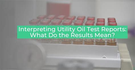 Interpreting Insulating Fluid Test Reports What Do The Results Mean