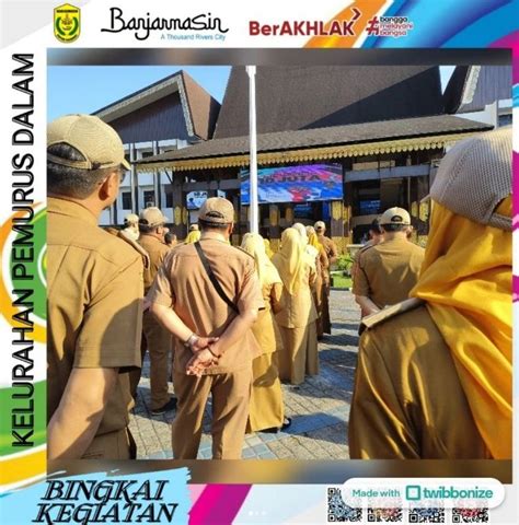 Senin 15 Juli 2024 Lurah Pemurus Dalam Menghadiri APEL PAGI BERSAMA DAN