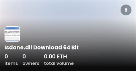 Isdonedll Download 64 Bit Collection Opensea