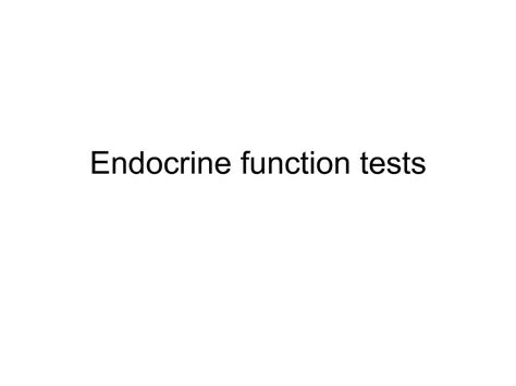 Ppt Endocrine Function Tests Powerpoint Presentation Free Download