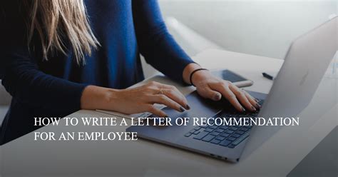 How To Write A Letter Of Recommendation For An Employee With Examples