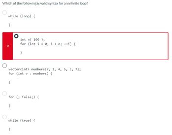 Answered Which Of The Following Is Valid Syntax For An Infinite Loop For False Vector