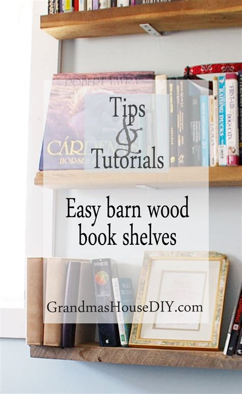 How To Build Easy Barn Wood Book Shelves Grandmas House DIY