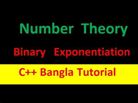 14 Number Theory Binary Exponentiation 0 log n Bangla বল rionmahmud YouTube