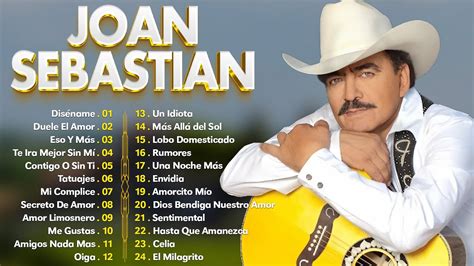 JOAN SEBASTIAN SUS MEJORES CANCIONES JOAN SEBASTIAN 20 GRANDES ÉXITOS