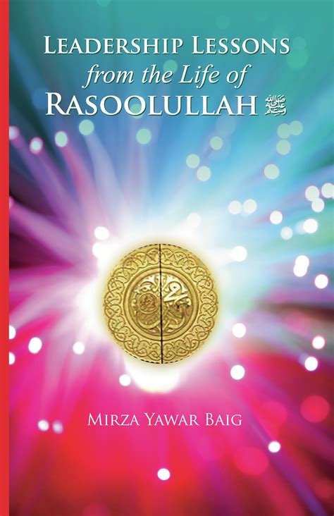 Leadership Lessons From The Life Of Rasoolullah Pothi