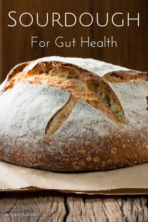 How Sourdough Bread Supports Gut Health Sourdough Bread Guthealth