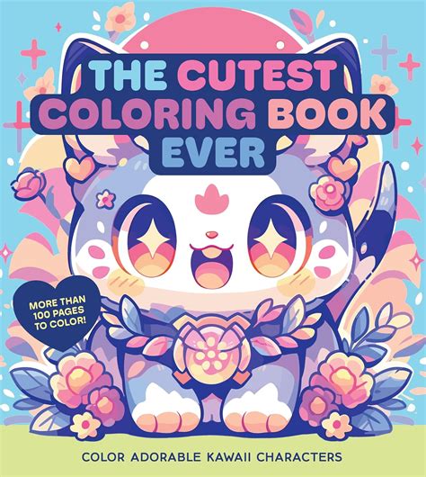 Amazon The Cutest Coloring Book Ever Color Adorable Kawaii