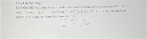 Solved 4 Big Oh Sorting Sort The Following Functions In