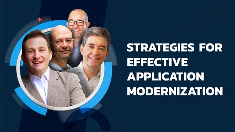 Strategies For Effective Application Modernization