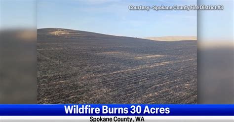 Wildfire Burns 30 Acres In Spokane Spokane News