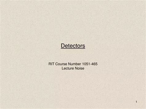 PPT Detectors PowerPoint Presentation Free Download ID
