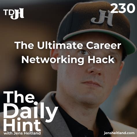230 The Ultimate Career Networking Hack — Jens Heitland