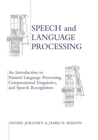 Buy Speech And Language Processing An Introduction To Natural Language Processing