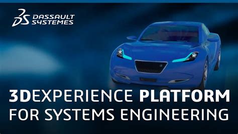 3dexperience Platform For Systems Engineering Dassault Systèmes Youtube