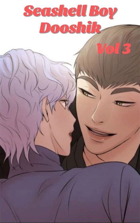 Seashell Boy Dooshikvol 3 Webtoon Ver Yaoi Manga By Cho Hee Goodreads