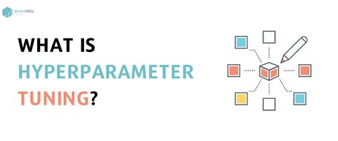 Hyperparameter Tuning