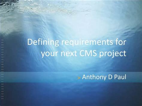 Ppt Defining Requirements For Your Next Cms Project Powerpoint