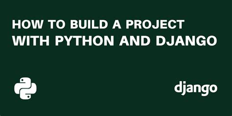 How To Build A Project With Python And Django By Alejandro Alomia Medium