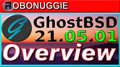 Ghostbsd 210427 210501 Upgrade Install And Overview Youtube