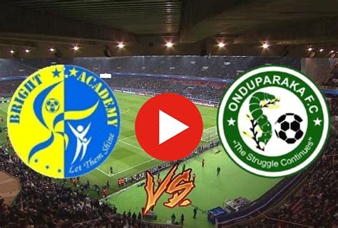 Bright Stars Vs Onduparaka Prediction Head To Head Lineup Betting