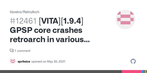VITA 1 9 4 GPSP Core Crashes Retroarch In Various Ways Issue