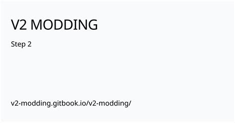 Step 2 V2 Modding
