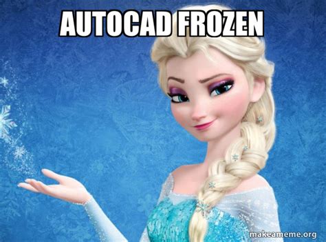 Autocad Frozen Elsa From Frozen Meme Generator